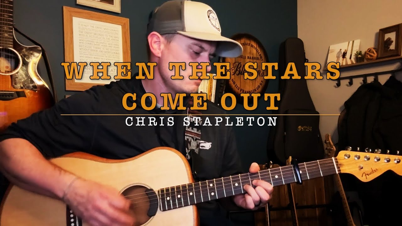 When the Stars Come Out by Chris Stapleton (Acoustic Cover Song) - YouTube