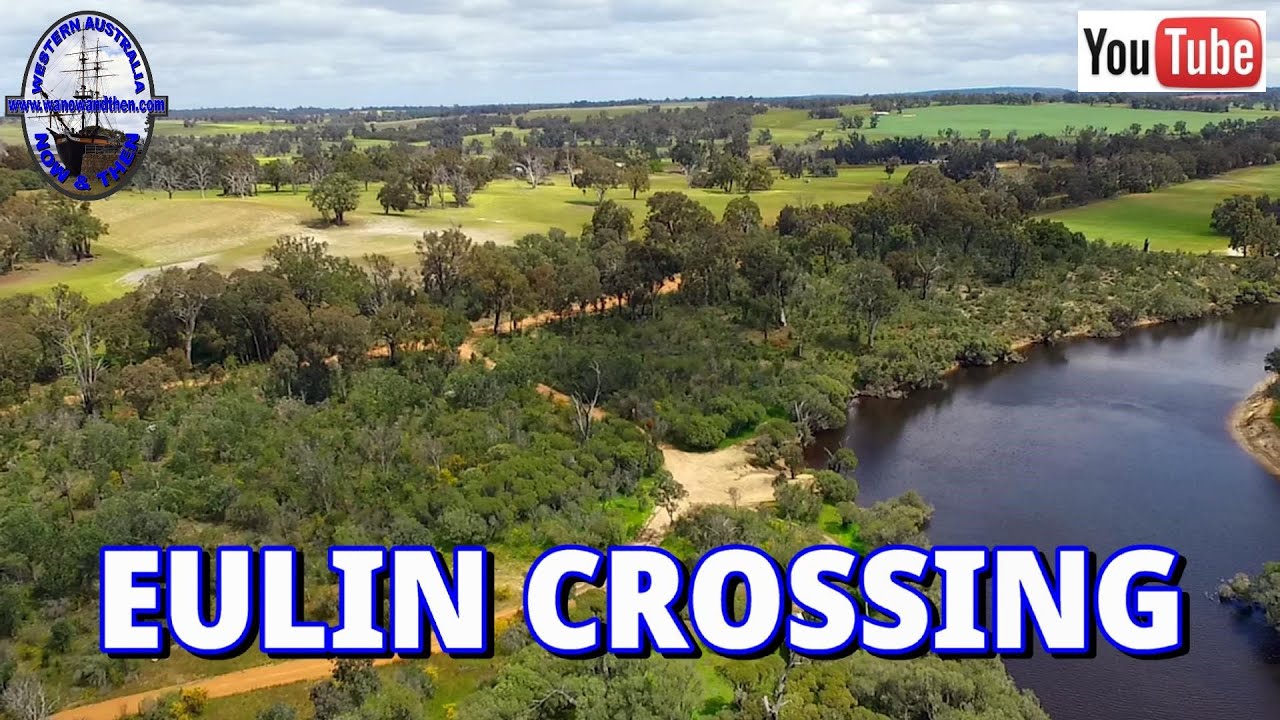 Eulin Crossing - Boyup Brook - Western Australia - YouTube
