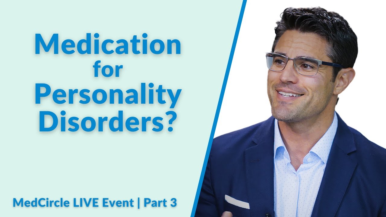 When is Medication Right for Personality Disorders? - YouTube