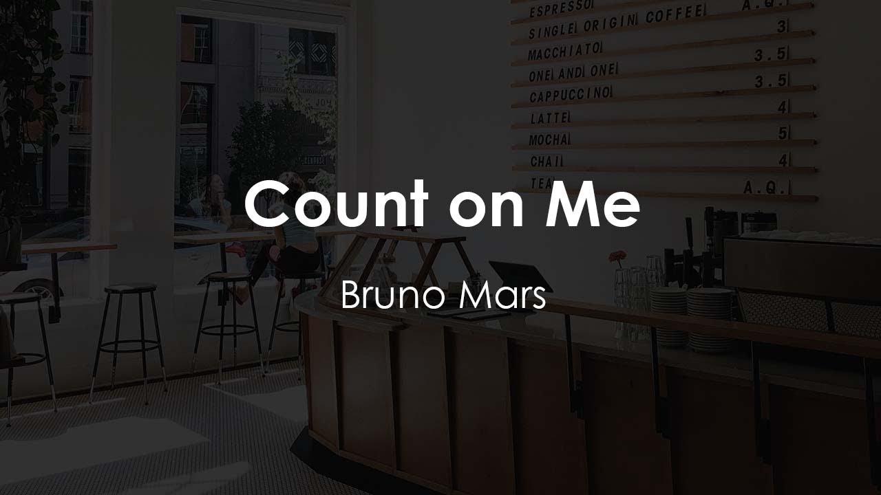 Bruno Mars - Count on Me (Lyric Video) - YouTube