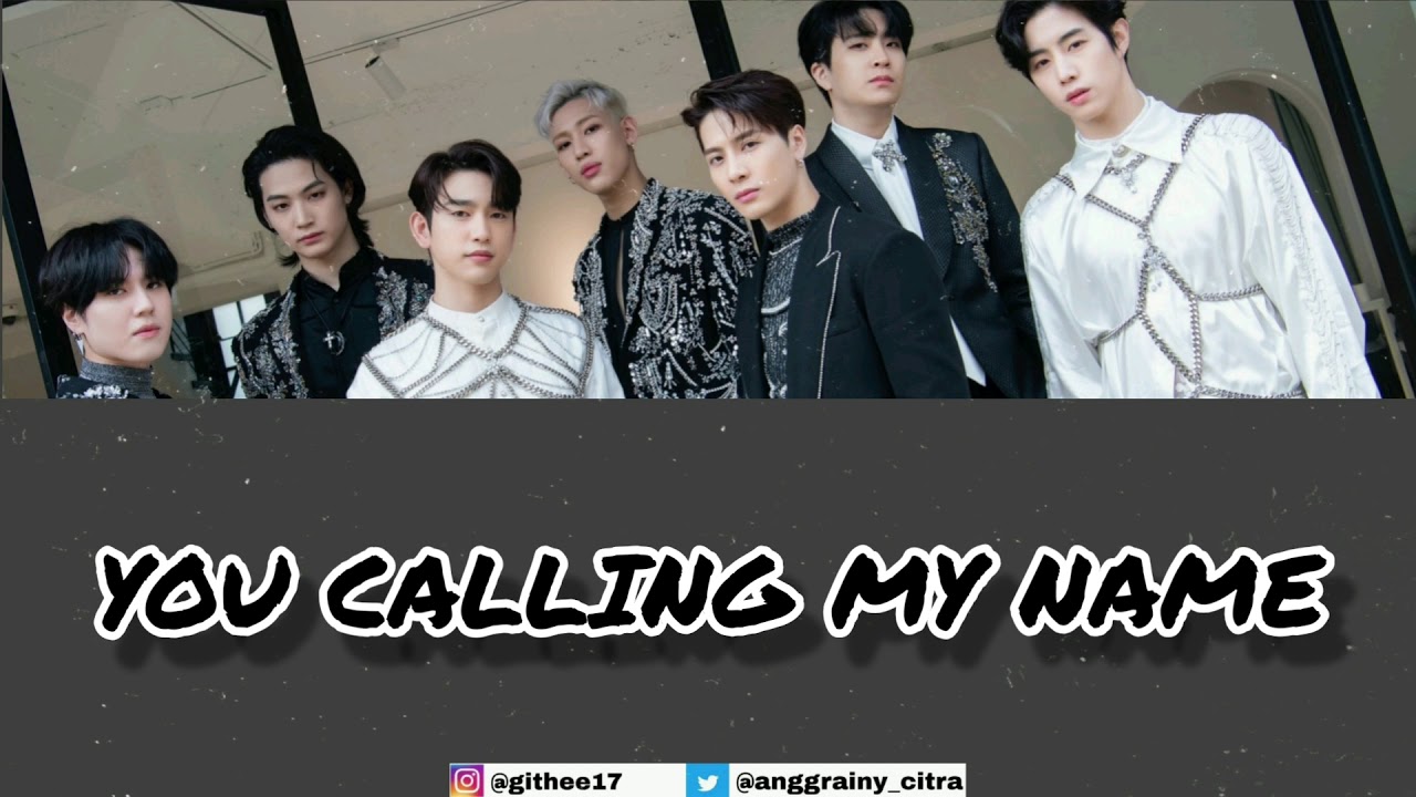 Got7 - You Calling My Name (Easy Romanized Lyrics) - YouTube