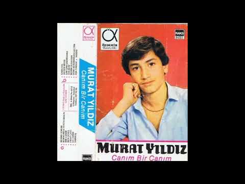Murat Yıldız   Canım Bir Canım