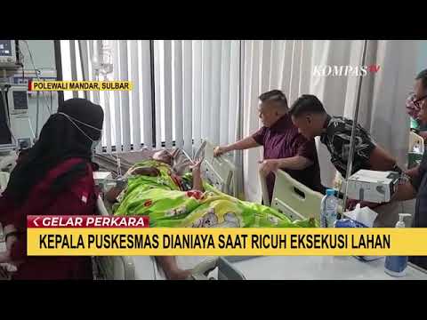 Kepala Puskesmas Luka Parah saat Bentrok Eksekusi Lahan di Sulbar
