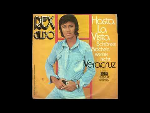 Rex Gildo - Hasta La Vista (Schönes Mädchen weine nicht )