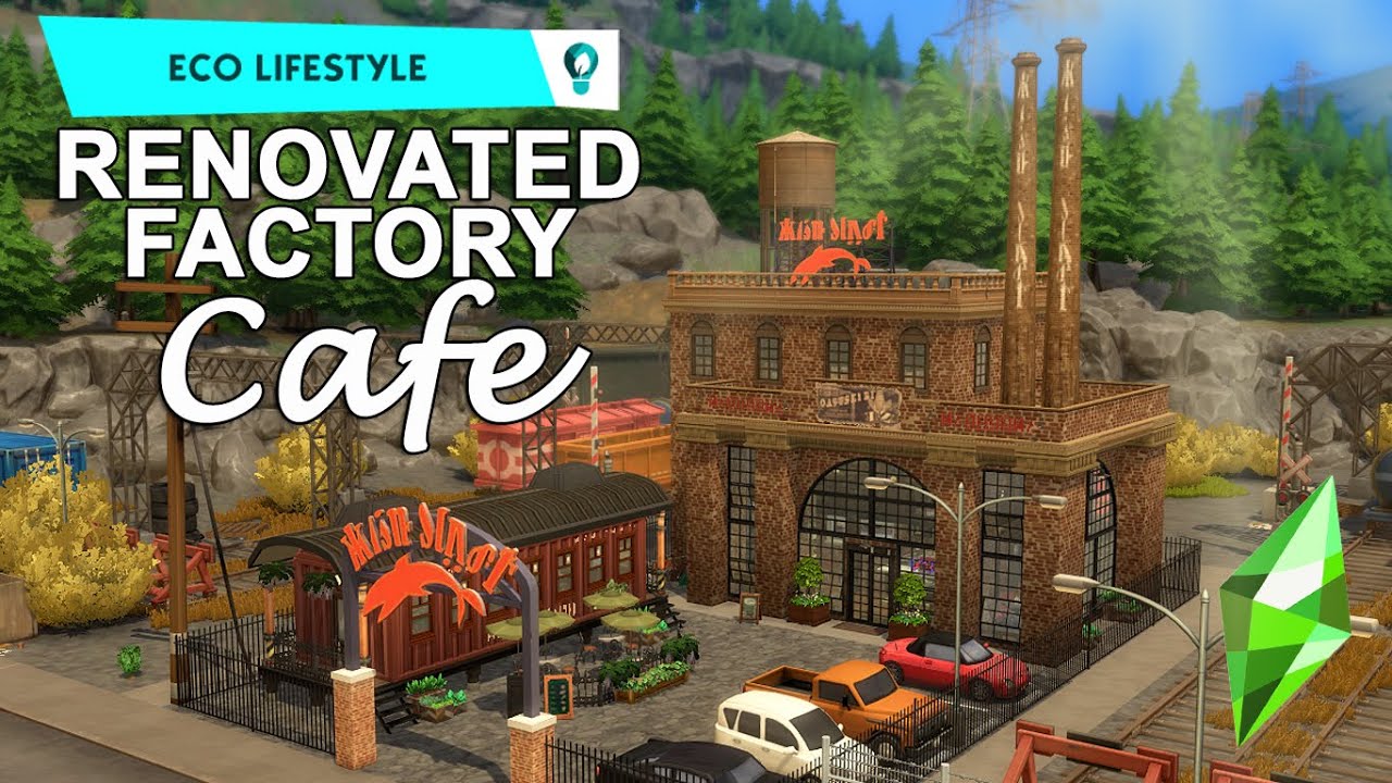 RENOVATED FACTORY CAFE // ECO LIFESTYLE // Sims 4 Speed Build // NoCC ...