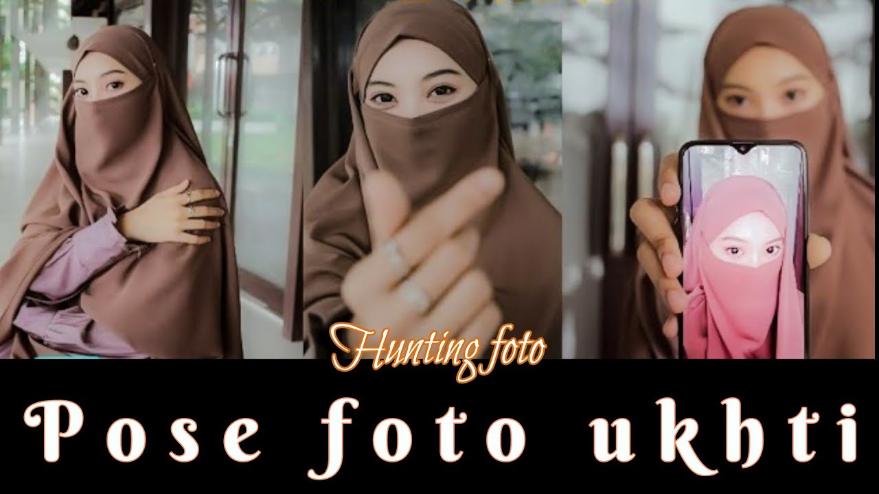 pose foto ukhti || hunting foto - YouTube
