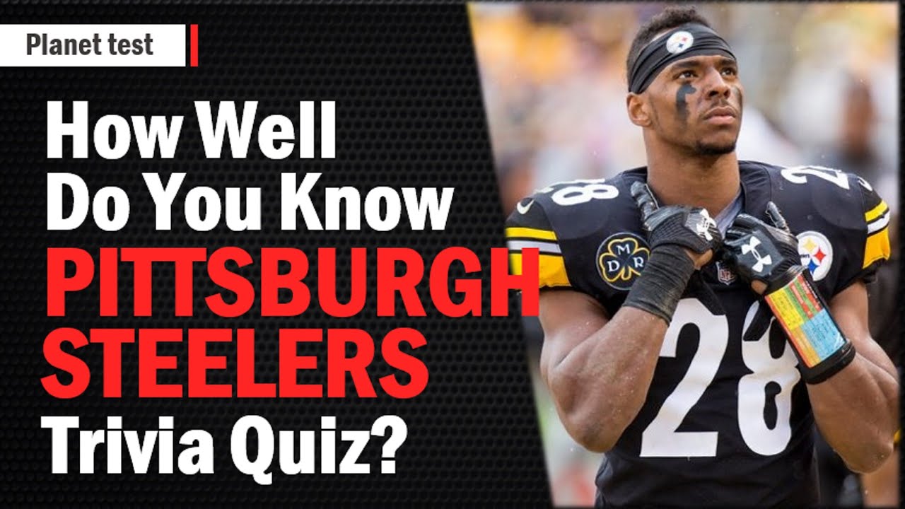 How Well Do You Know The Pittsburgh Steelers Trivia | NFL Quiz #9 ...