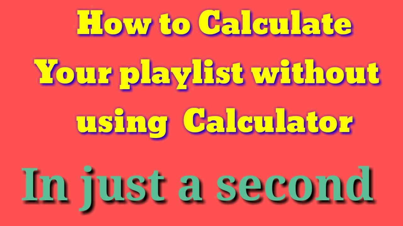 Paanu mapabilis ang pag Calculate ng playlist. - YouTube