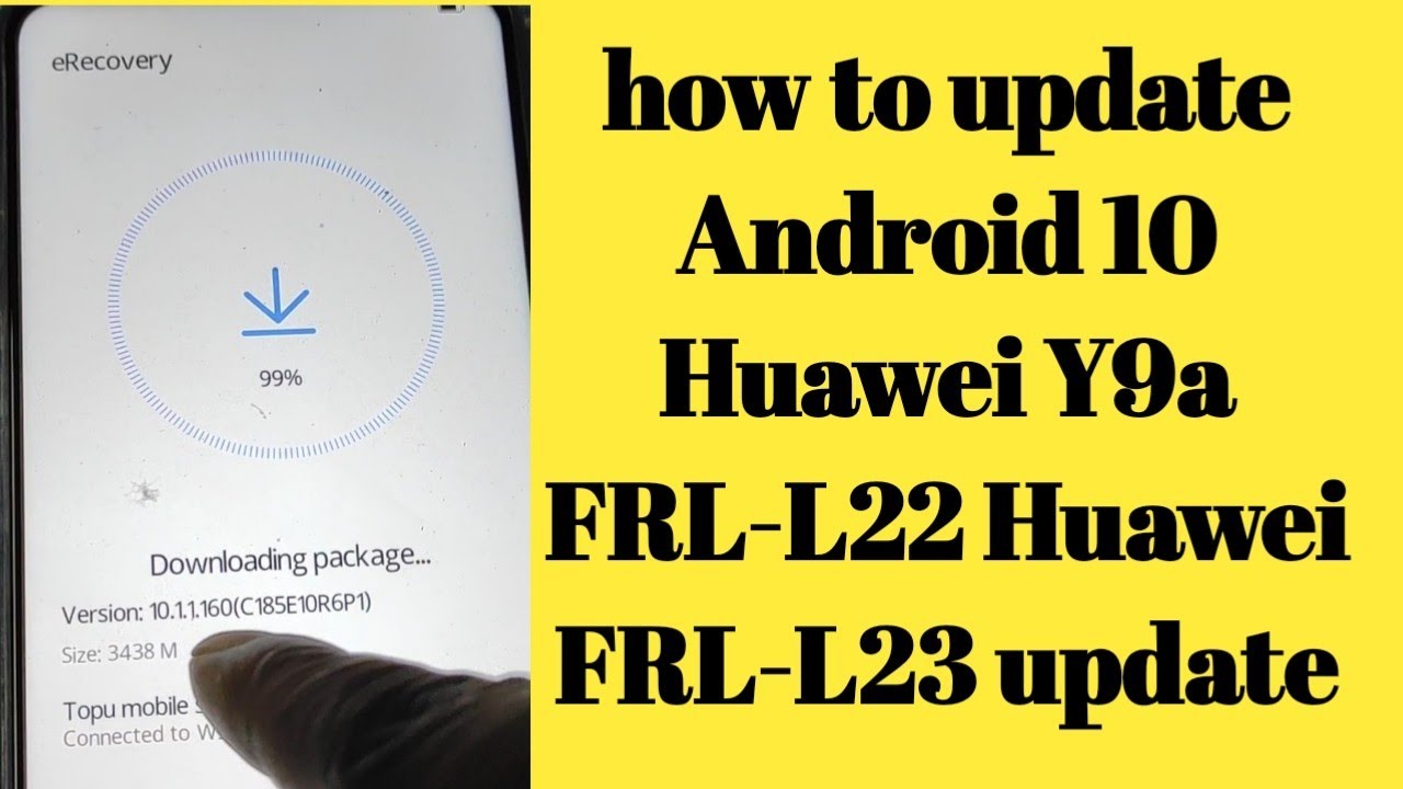 Huawei Y9a FRL-L22 Huawei FRL-L23 update Android 10 latest version ...