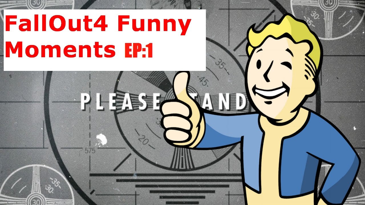 Fallout 4 funny moments EP1 - YouTube