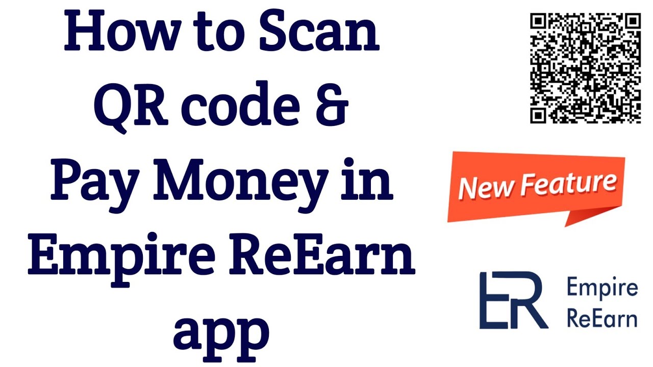 How to Scan QR Code & Pay Money in Empire ReEarn app | Best Earning app ...