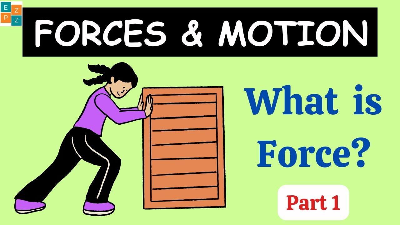 Forces & Motion Explained! | Physics for Beginners | What is force ...