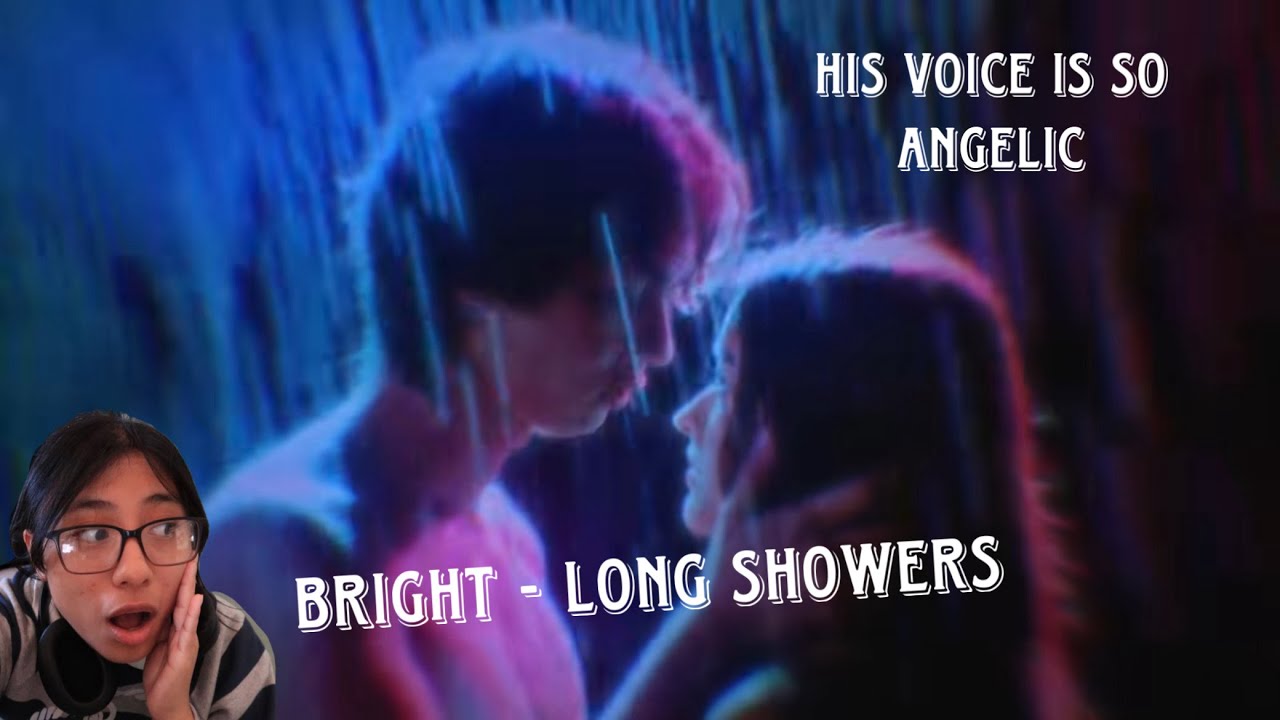 BRIGHT "LONG SHOWERS" |REACTION|!!! - YouTube