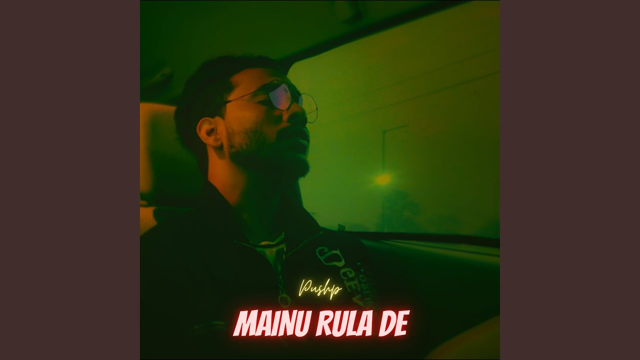 Mainu rula de - YouTube Music