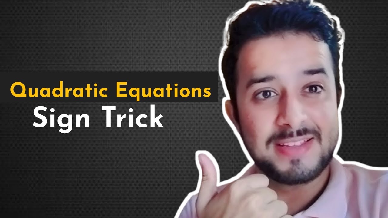 Quadratic Equation Sign Trick: Master the Formula in Minutes! - YouTube