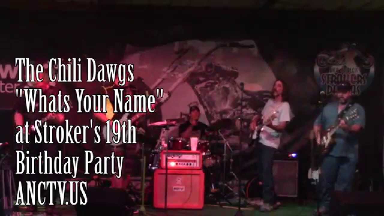 Chili Dawgs - Whats Your Name - YouTube