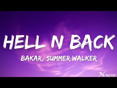 Bakar - Hell N Back (Lyrics) ft. Summer Walker - YouTube