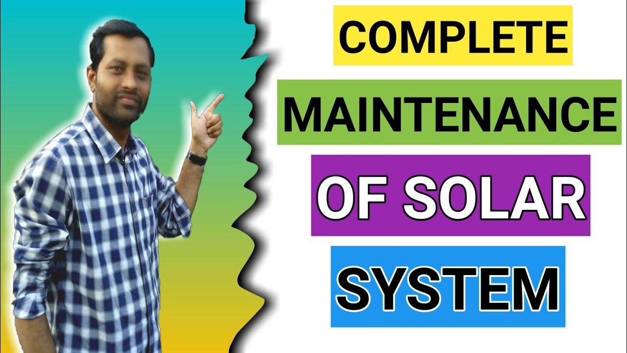 Maintenance Of Solar Cell I Maintenance Of Solar Power Plant I ...