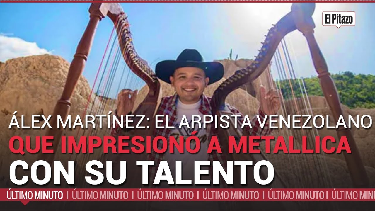 Álex Martínez: el arpista venezolano que impresionó a Metallica con su ...