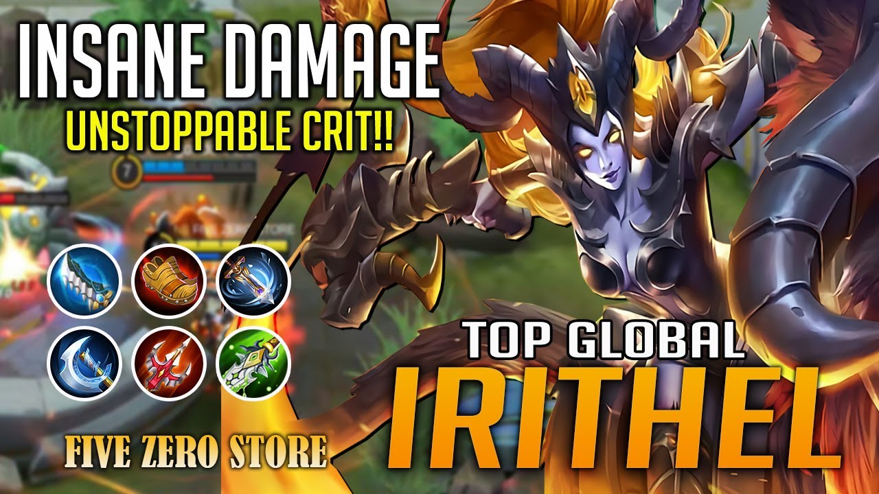 Irithel Best Build 2020 | Gameplay by Top 1 Global Irithel - FIVE ZERO ...