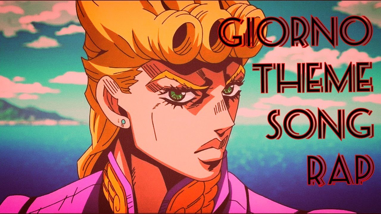 Giorno Theme Song Rap - YouTube