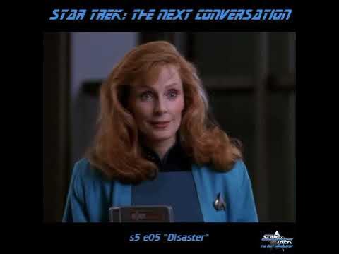 TNG s5e05 Disaster - pt 1 - “Star Trek: The Next Conversation” podcast ...