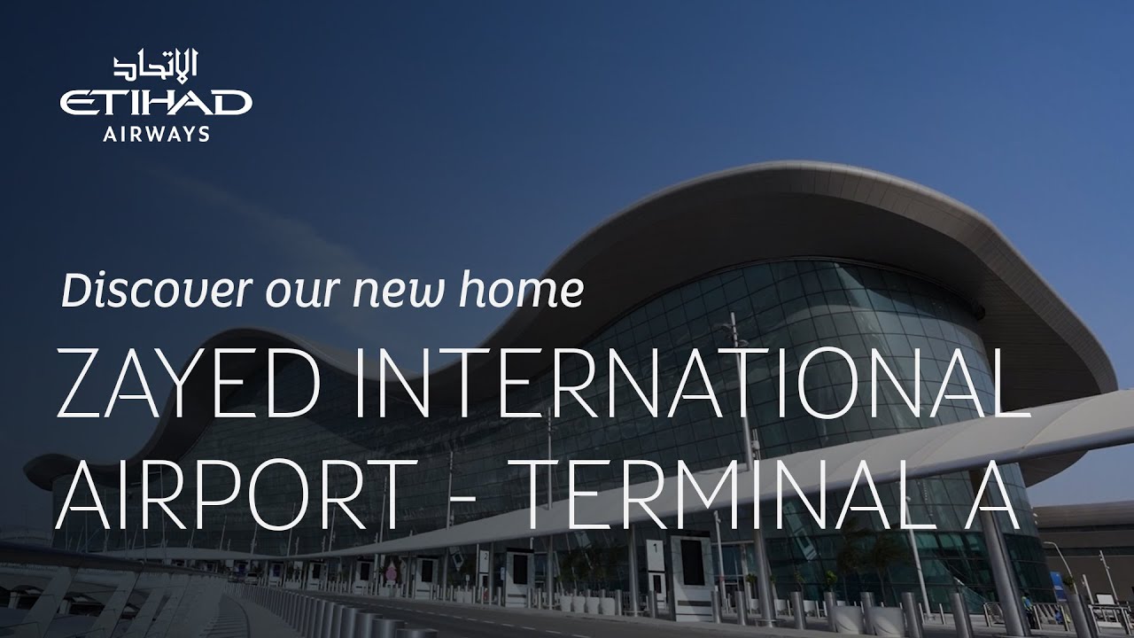 Zayed International Airport | Etihad Airways - YouTube