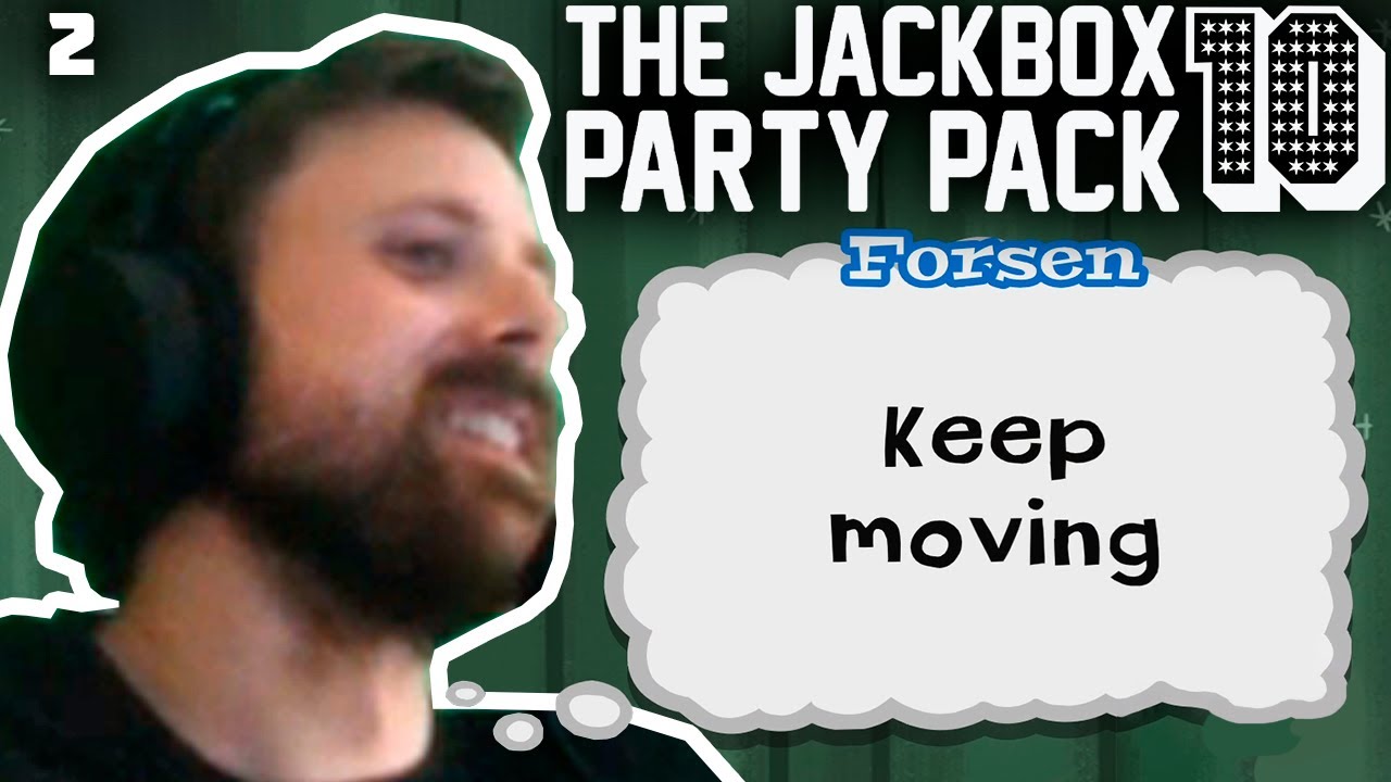 Forsen keeps moving in Jackbox Party 10 (2) - YouTube