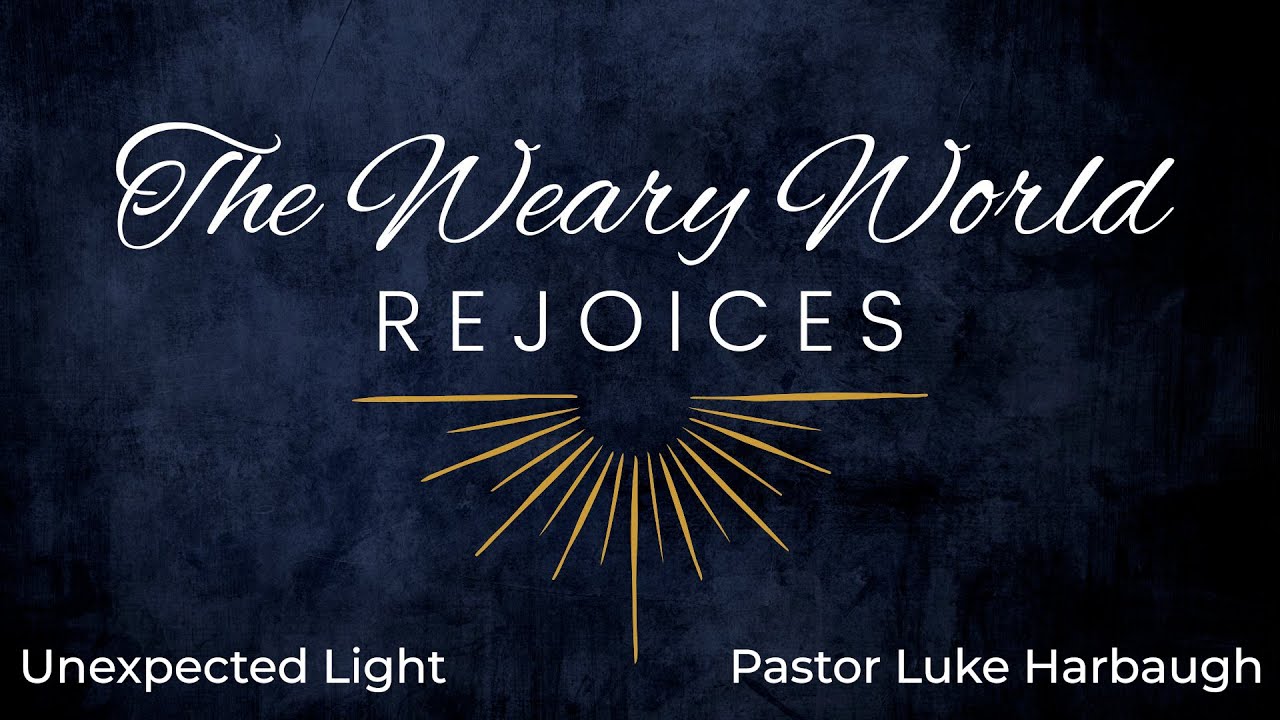 Unexpected Light | Pastor Luke Harbaugh | November 27th 2022 Spry ...