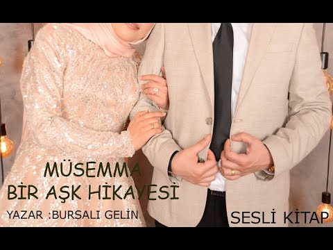 MÜSEMMA- ERTUĞRUL VE AMİNE 4.BÖLÜM & SESLİ KİTAP &BURSALI GELİN