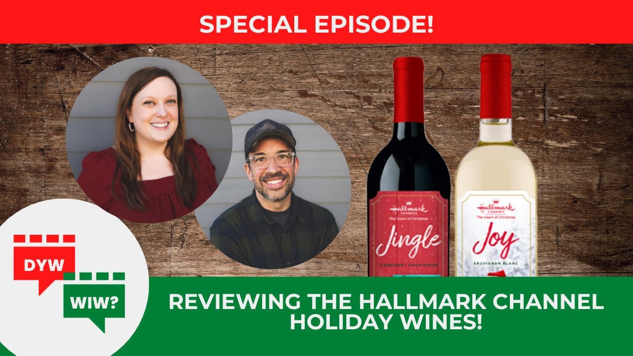 Let's Review Hallmark Channel Wines! 🍷🍷 -- Celebrating Our Podcast ...