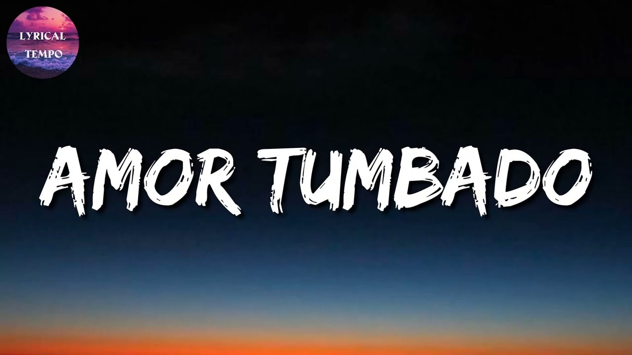 Amor Tumbado - Natanael Cano (Letra\Lyrics) - YouTube