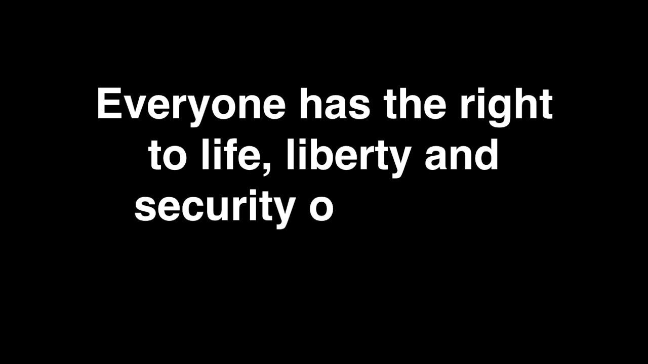 Your Human Rights - Article #3 (on life, liberty, security) - YouTube