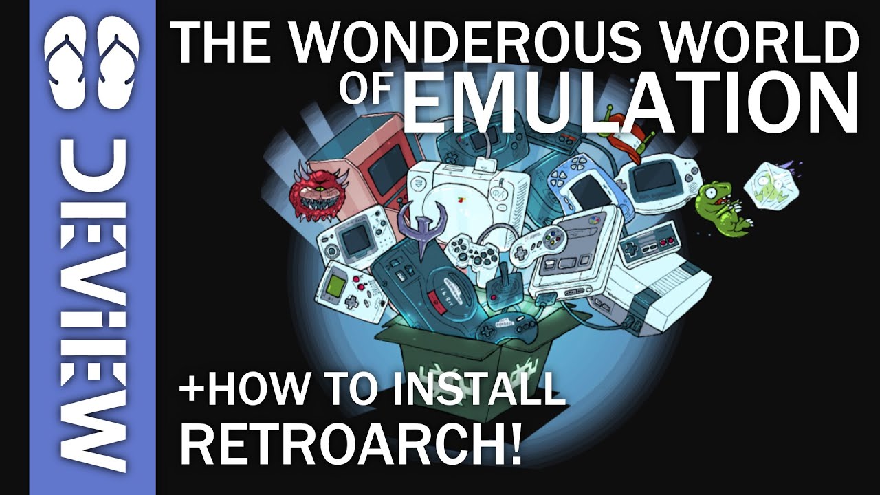The Wonderous World Of Emulation + How To Install RetroArch! - YouTube