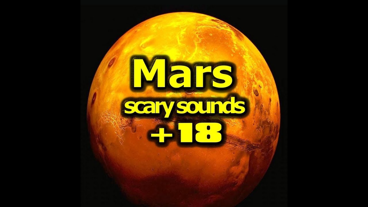 ة The scary sounds of Mars planet +18 - YouTube