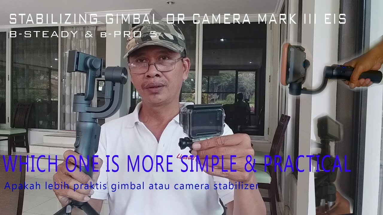 Stabilizing Gimbal B-Steady dan Camera B-Pro 5 mana lebih simple dan ...