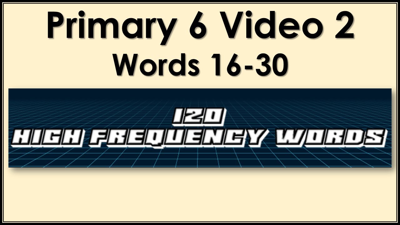 2nd Primary 6 (2/8) 120 High Frequency Words (16-30) - YouTube