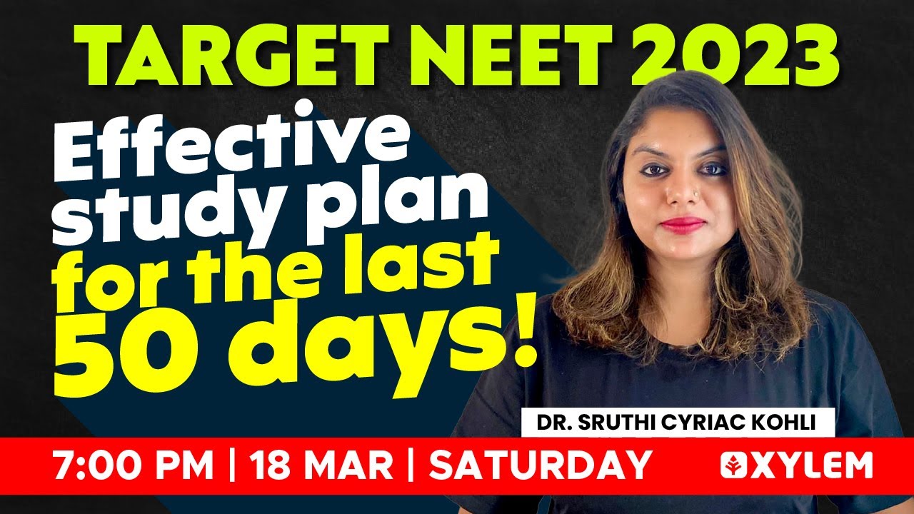 Effective study plan for the last 50 days! - Target NEET 2023 | Xylem NEET - YouTube