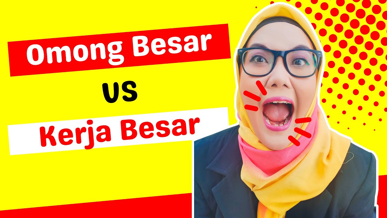 Menjadi Pribadi Yang Disiplin | Omong Besar Vs Kerja Besar - YouTube