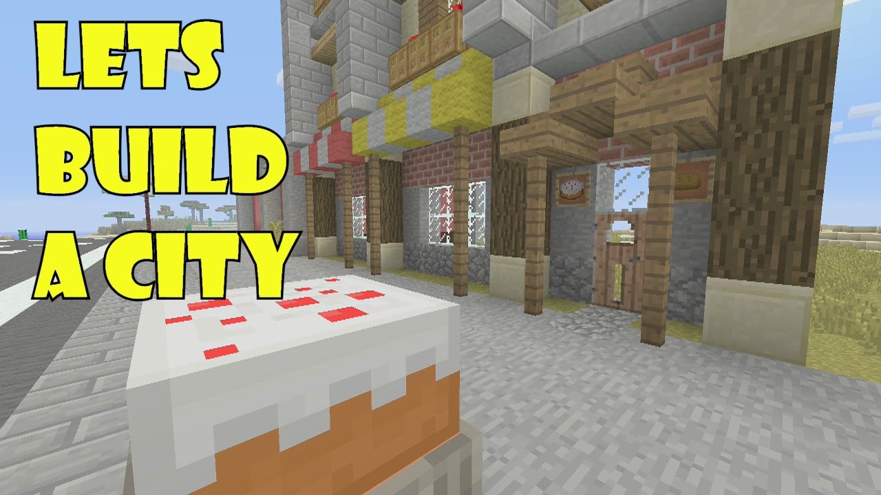 Lets Build A Minecraft City (7) - How to Build a City - YouTube