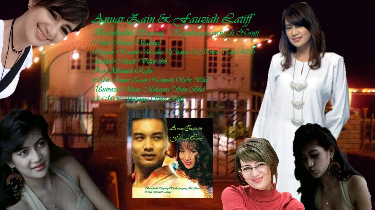 Anuar Zain & Fauziah Latiff - Bersabarlah Sayang/Kepulangan Di Nanti ...