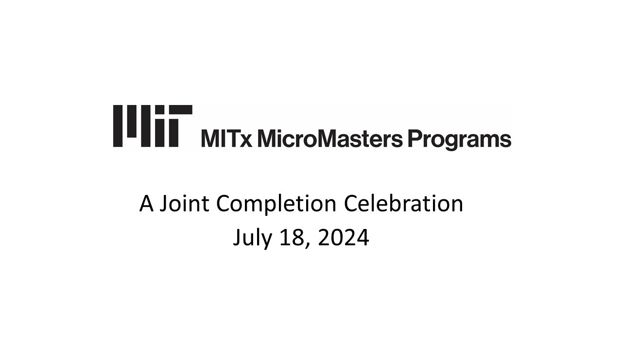 July 2024 MicroMasters Program Joint Completion Celebration for SCM ...
