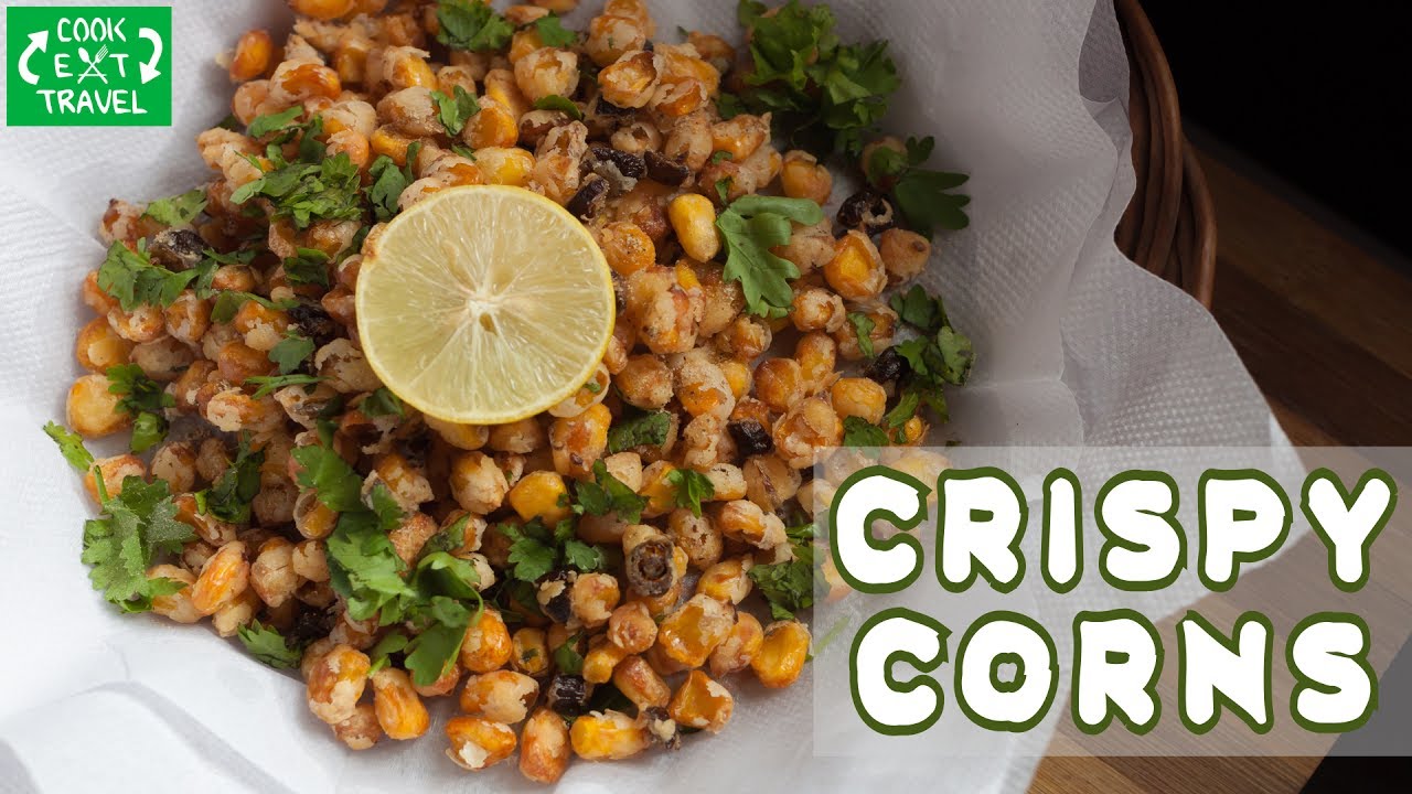 Crunchy Corn Kernels | Easy Veg Starter | Quick & Easy Snack Item ...