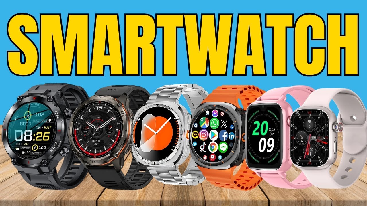 BEST Smart Watch 2025 – Ultimate Buyer’s Guide! - YouTube