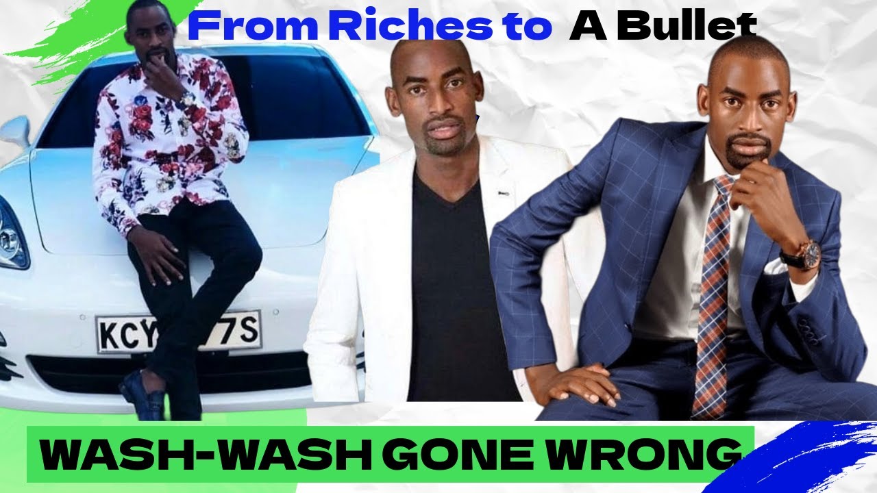 Wash-Wash, Wealth & Death: The Untold Kevin Omwenga Story - YouTube