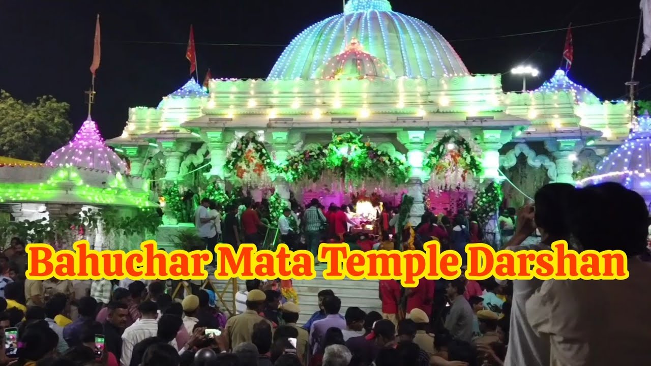 "Bahuchar Mata Temple darshan." | Bahuchar Mata, Becharaji,Gujarat|22. ...