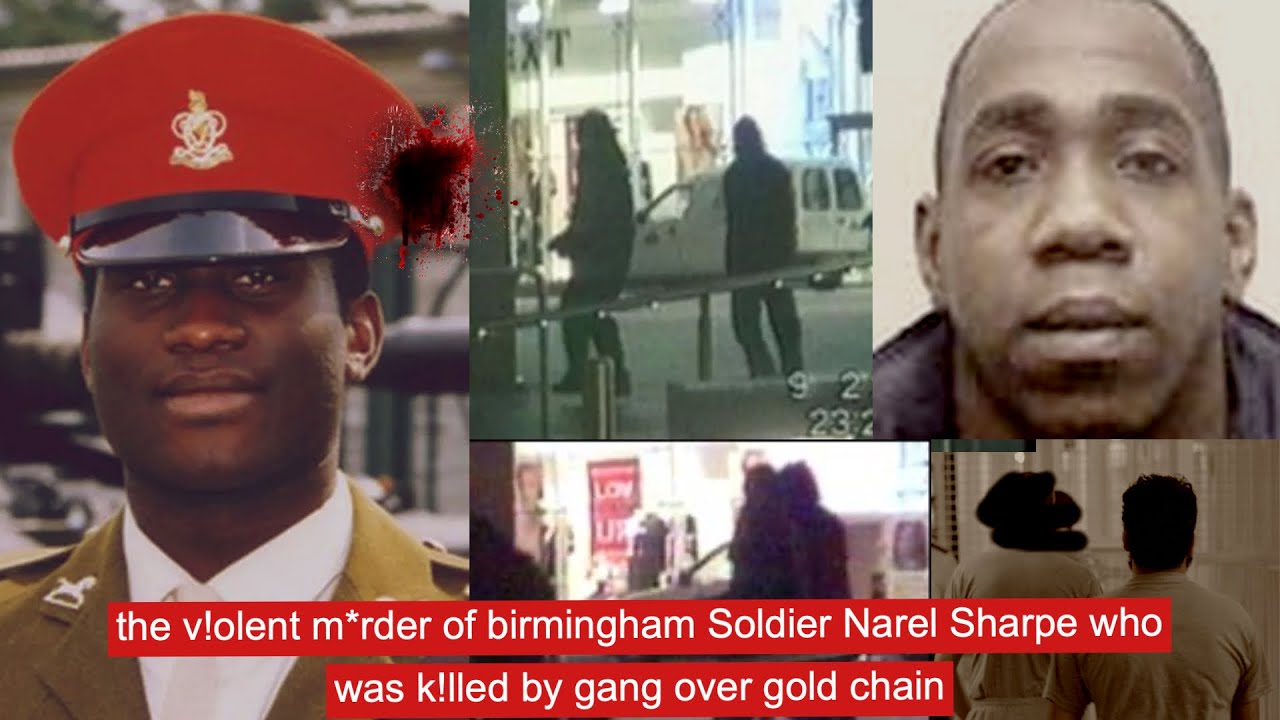 the brutal m*rder of birmingham Soldier Narel Sharpe who was k!lled by ...
