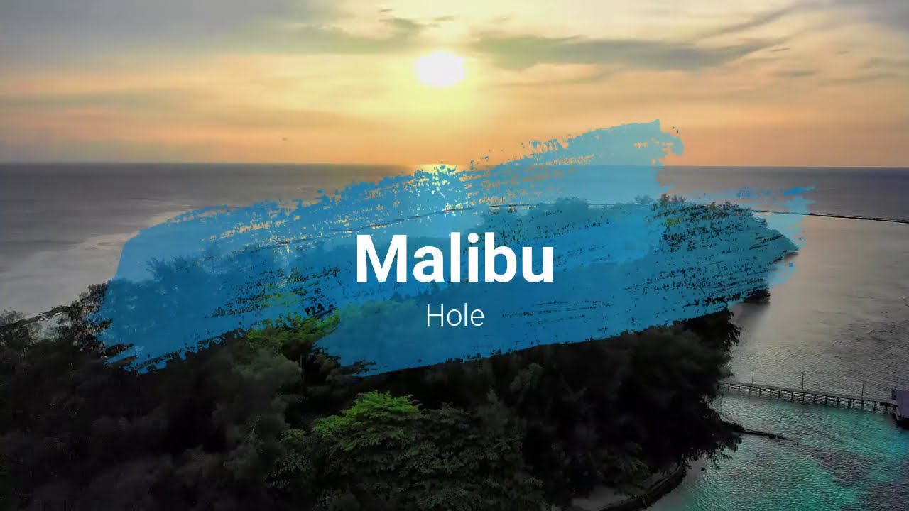 Malibu - Hole [Lyrics] - YouTube