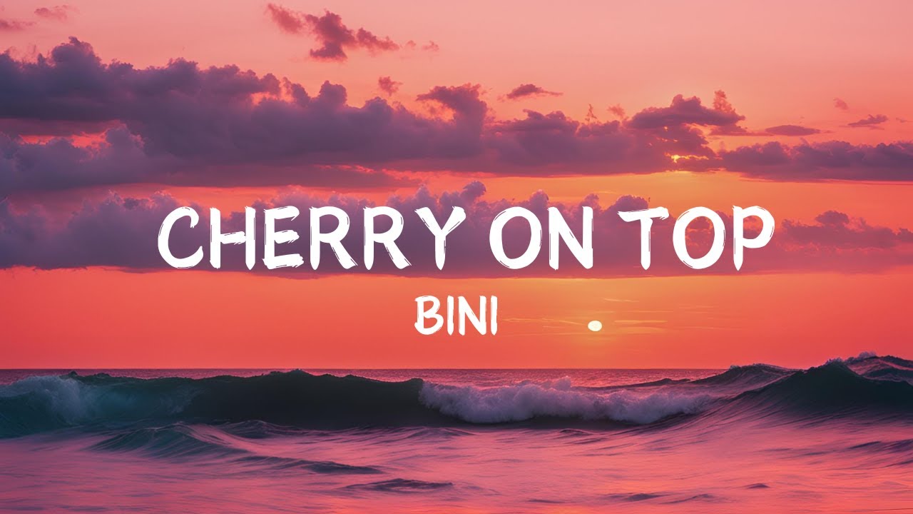 BINI - Cherry On Top (Lyric Video) - YouTube