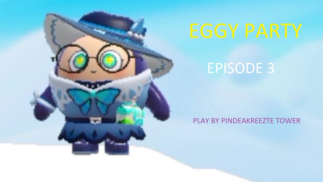 เร่งสปีด - EGGY PARTY (EP.3) [PLAY BY PINDEAKREEZTE TOWER] - YouTube
